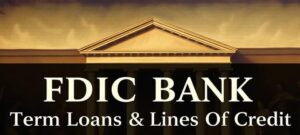 FDIC Bank Term Loans & Lines Of Credit
